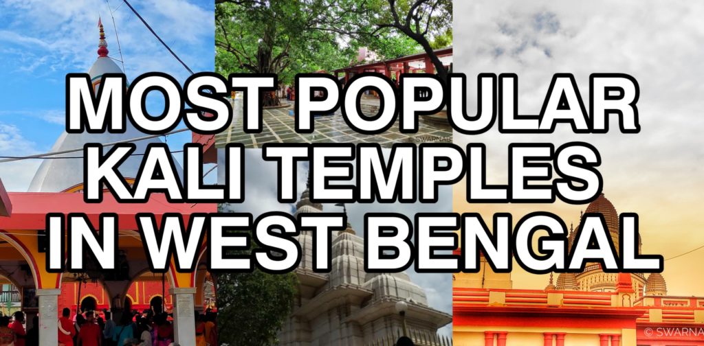 10 Most Famous Kali Temples in West Bengal - Swarnab Dutta