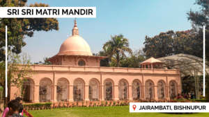 Sri Sri Matri Mandir (Joyrambati) - 4 Points To Know About